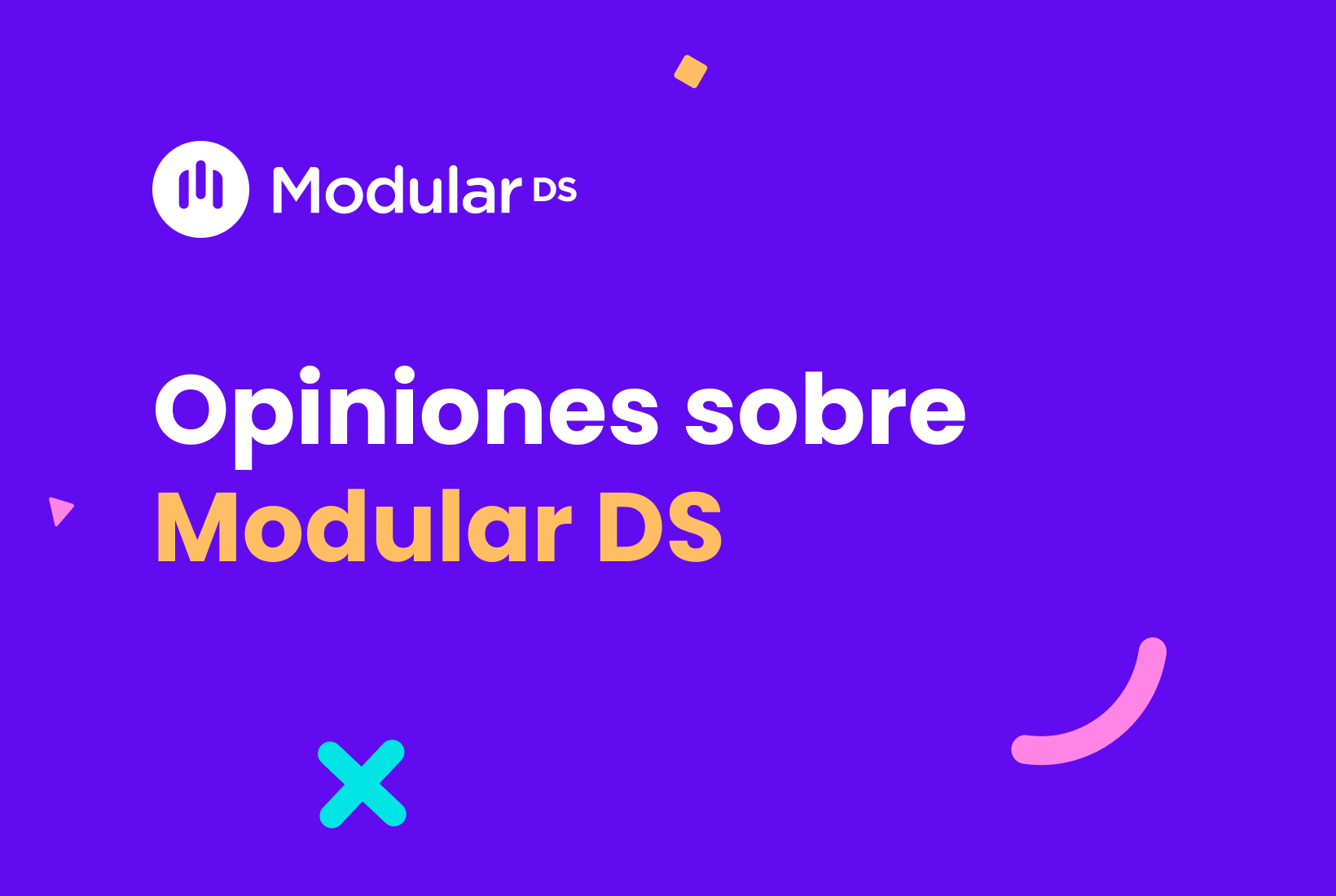 Opiniones | Modular DS